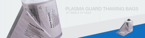 Plasma Guard Thawing Bags – GenesisBPS